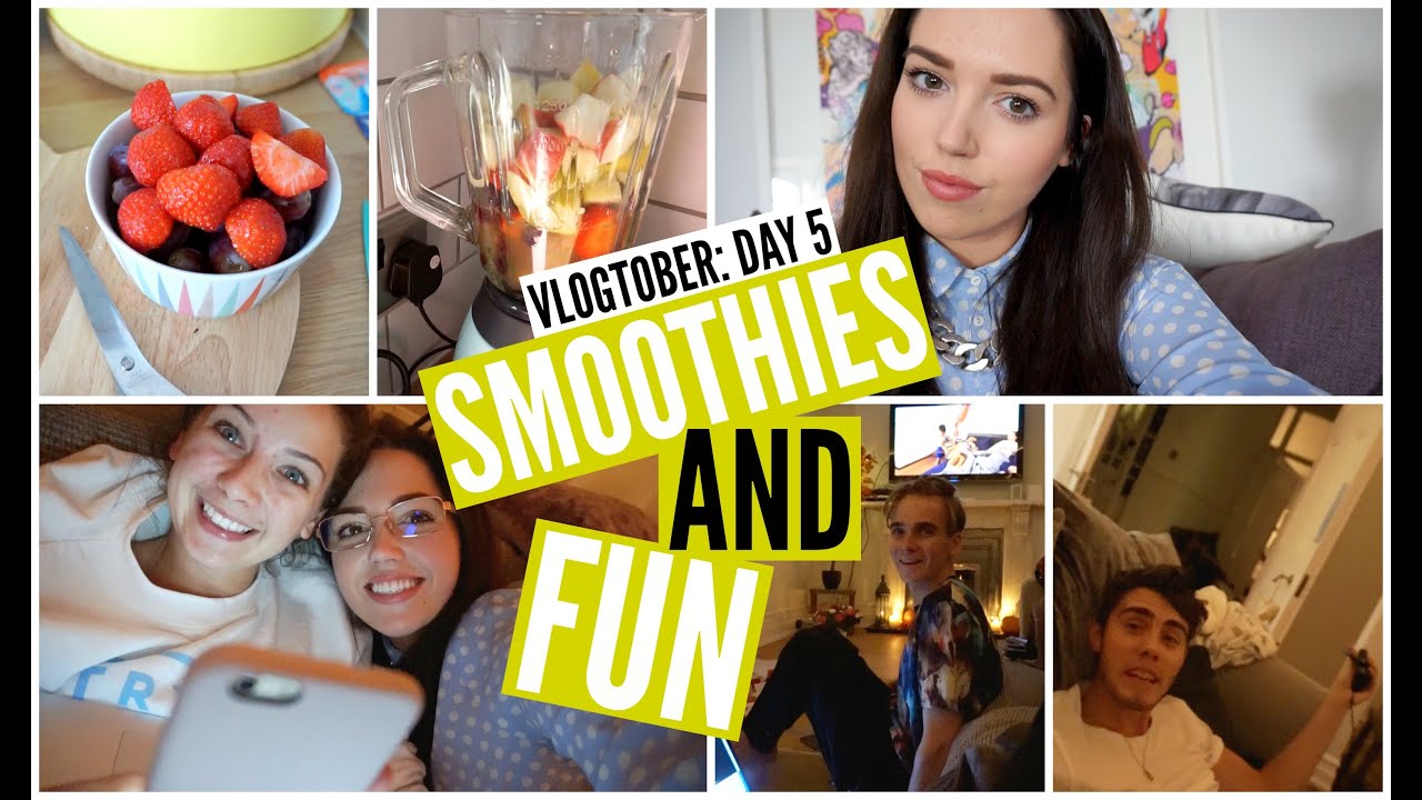 Smoothies And Fun With Friends : Vlogtober Day 5 - YouTube