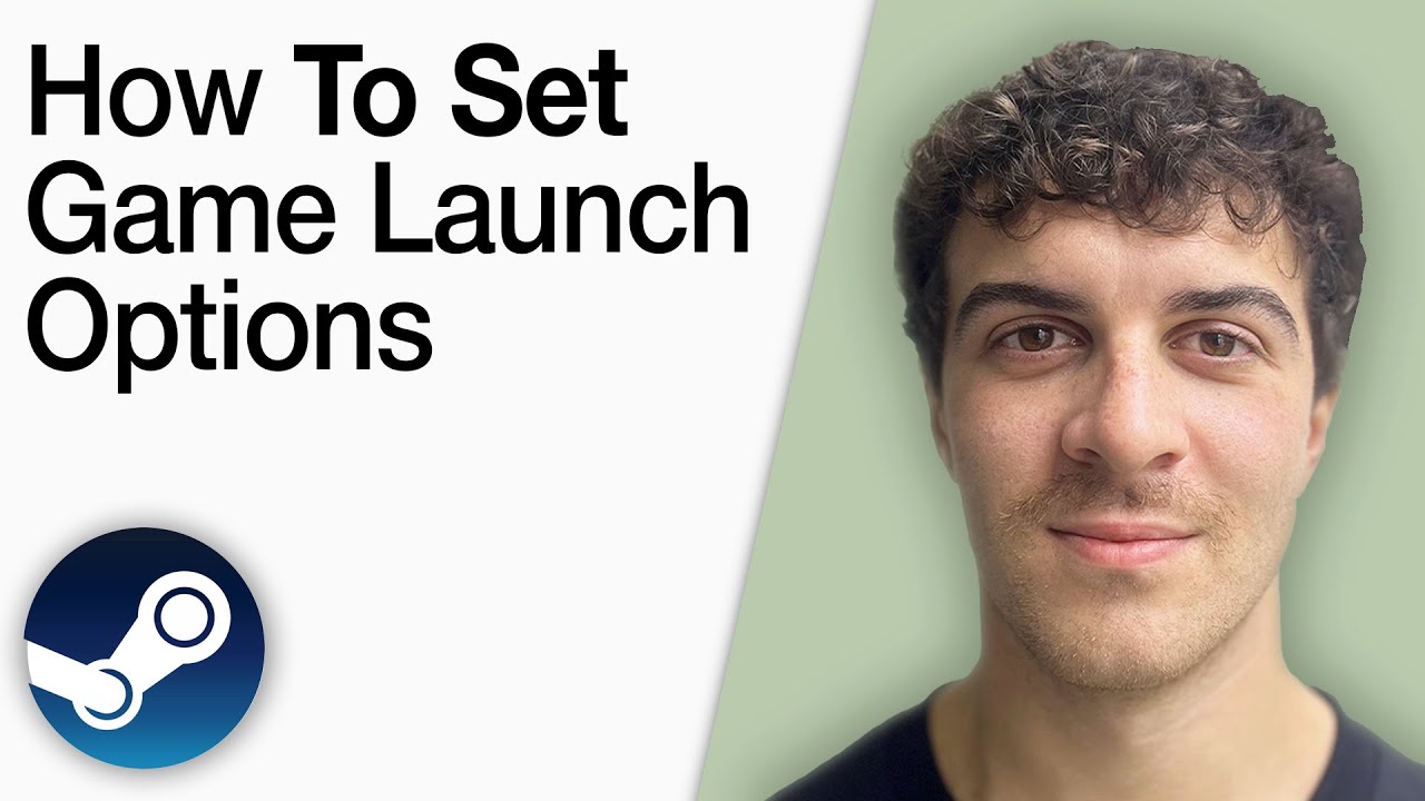 How To Set Game Launch Options on Steam [2025 Full Guide] - YouTube