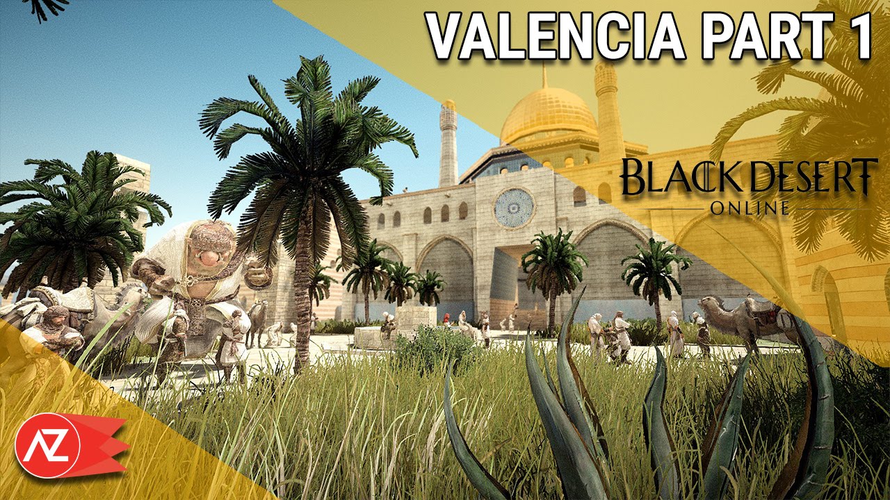 VALENCIA PART ONE - Black Desert Online - YouTube