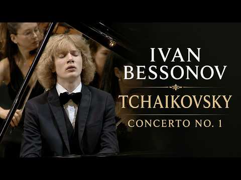 Tchaikovsky: Piano Concerto No. 1 in B-flat Minor, Op. 23 — Ivan Bessonov