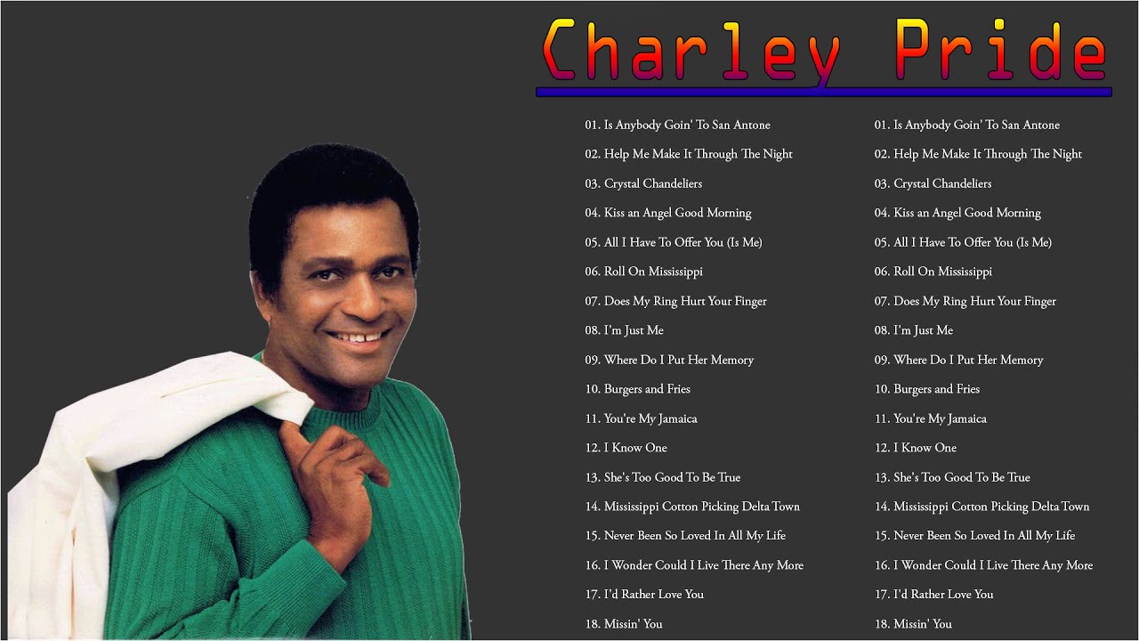 Charley Pride Greatest Hits 2021 - Best Of Charley Pride Playlist - YouTube