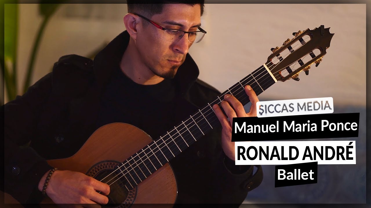Ronald André plays Ballet by Manuel Maria Ponce | Siccas Media - YouTube
