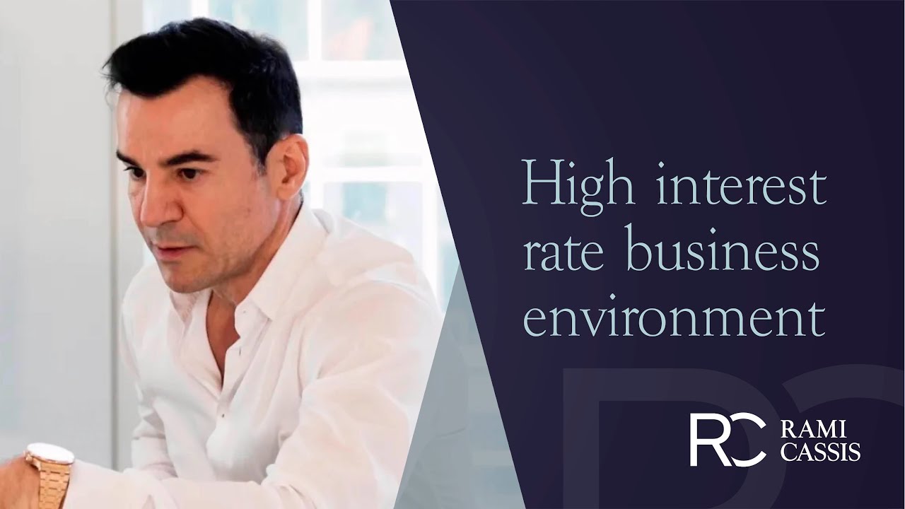 Rami Cassis | High interest rate business environment - YouTube