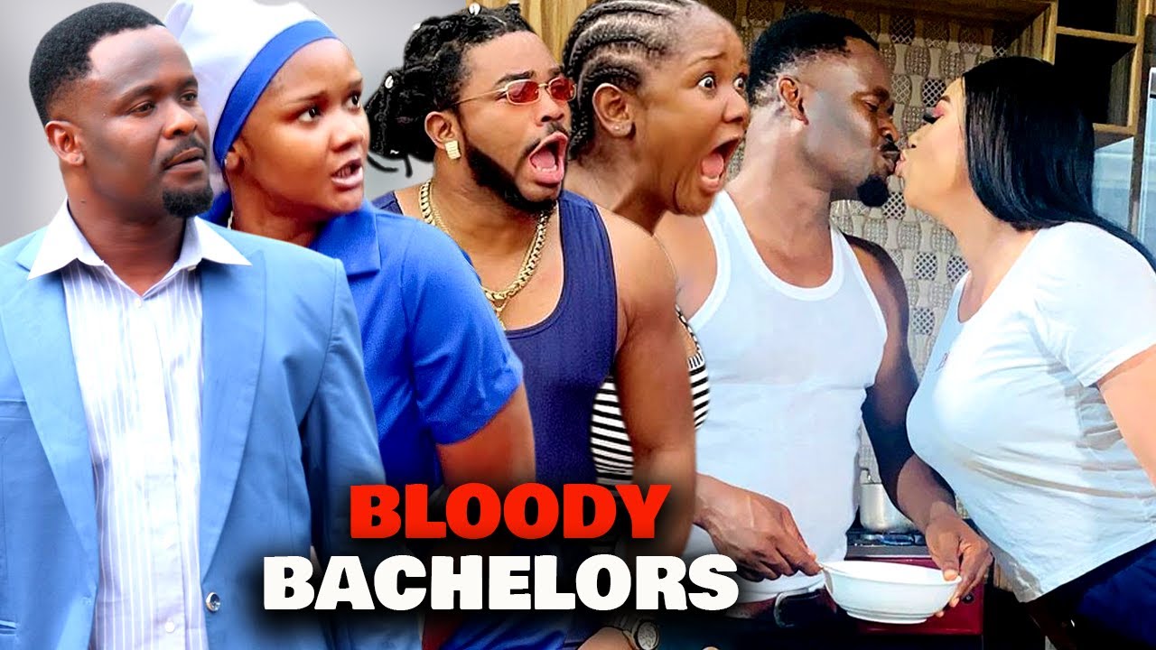 BLOODY BACHELORS | LUCHY DONALD | ZUBBY MICHAEL | EMEKA IKE | JANE OBI ...