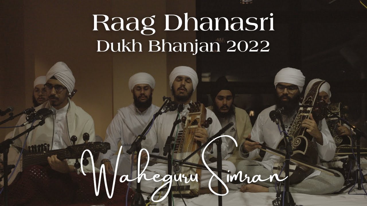 Dukh Bhanjan 2022 - Raag Dhanasri - Waheguru Simran on tanti saaj - YouTube