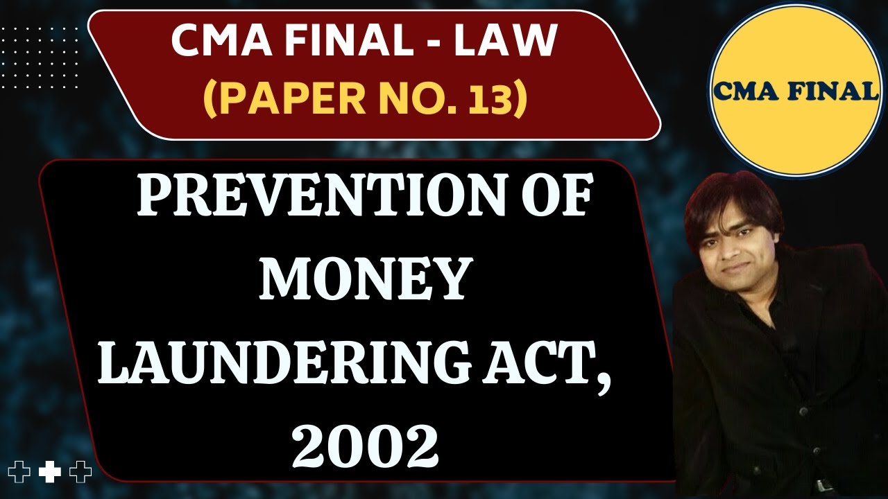PREVENTION OF MONEY LAUNDERING ACT, 2002 - CMA FINAL - CORPORATE LAWS ...