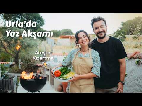 Eve döndük! 🏡 Urla bağ köyü, odun ateşinde kızartma, sakin yaz akşamı
