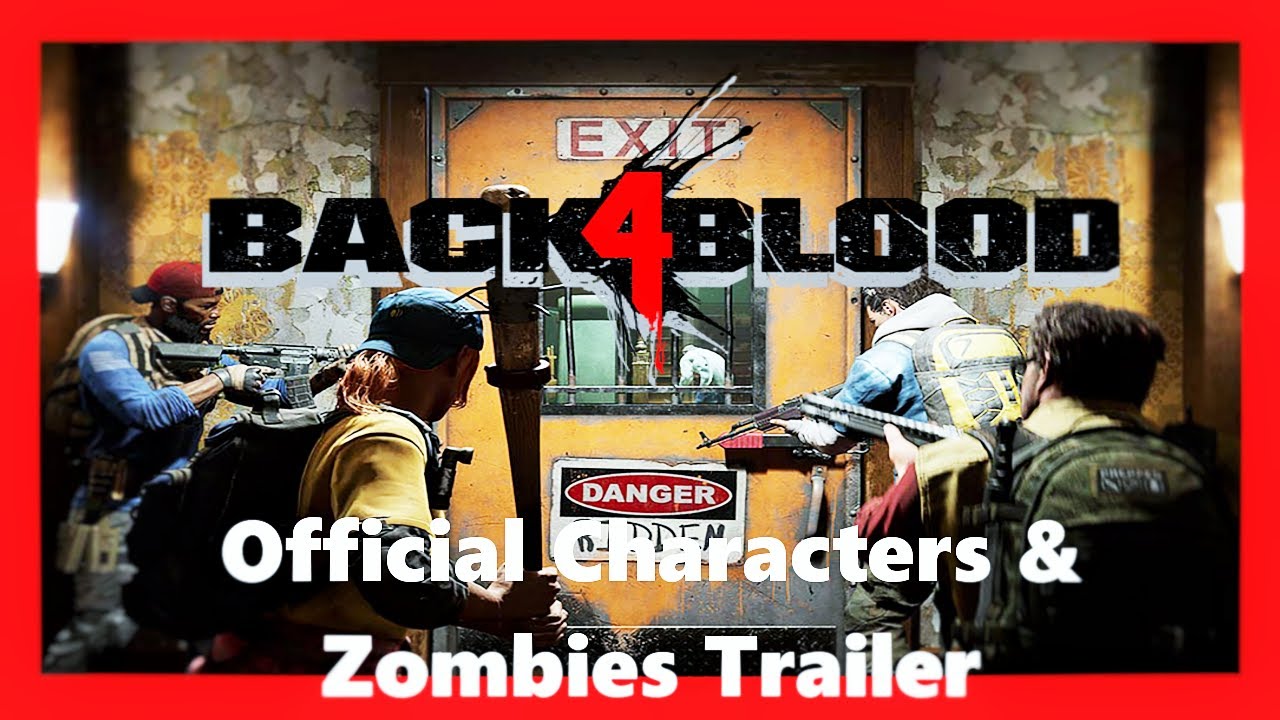 Back 4 Blood Official Characters & Zombies Trailer REACTION - YouTube