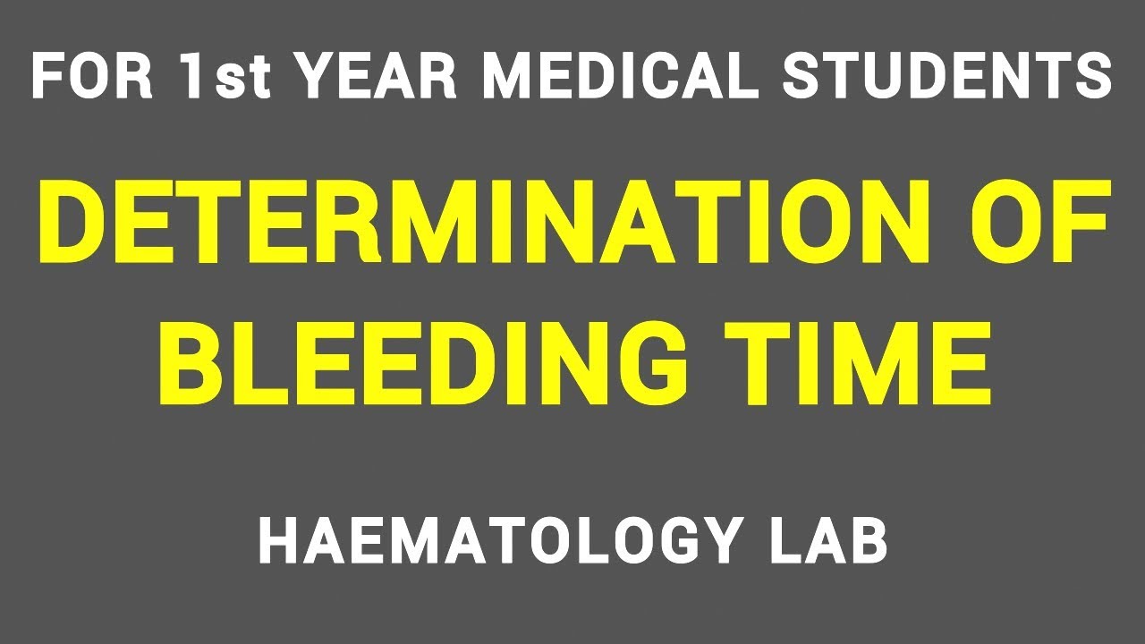 BLEEDING TIME | BT | HAEMATOLOGY LAB | PHYSIOLOGY - YouTube