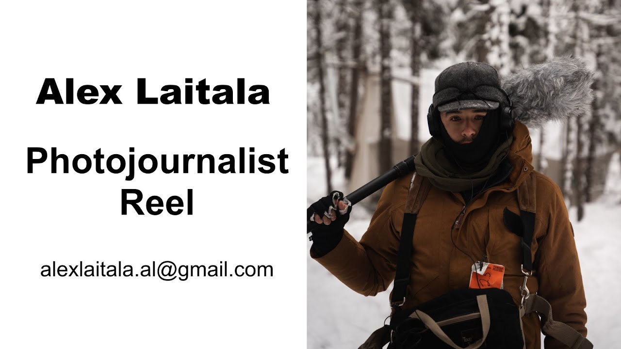 Photojournalist - Demo Reel - Alex Laitala 2024 - YouTube