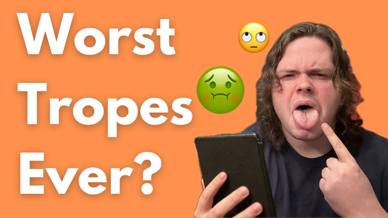 The Worst 10 Tropes in Fiction (According to You) - YouTube