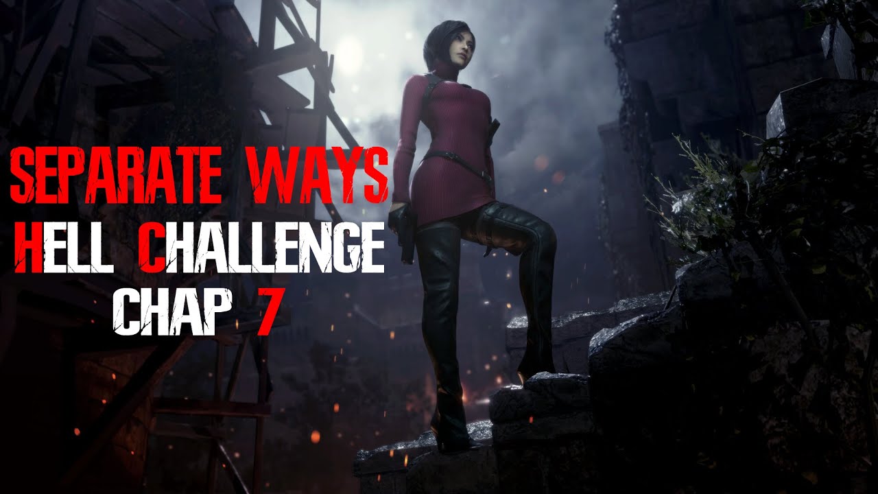 Resident Evil 4 Remake Separate Ways - Hell Challenge Difficulty - Chap 7 (The End) - YouTube