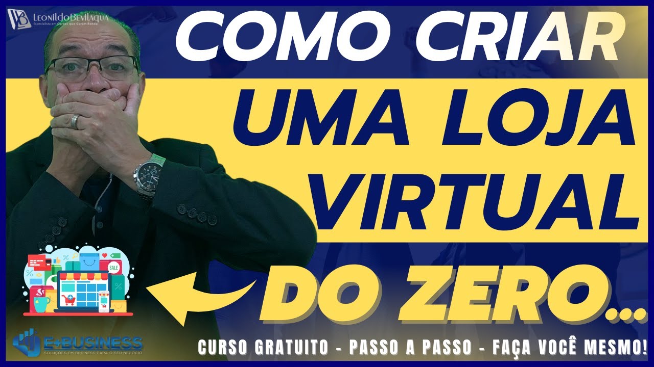 [ Incrível ] Como Criar Uma Loja Virtual do Zero - Passo a Passo - Curso Completo - YouTube