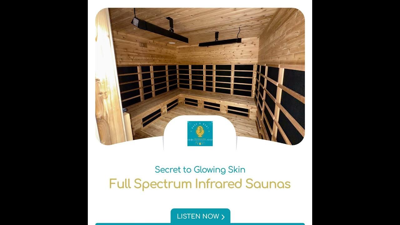 Secrets to Glowing Skin: Benefits of Full Spectrum Saunas - YouTube