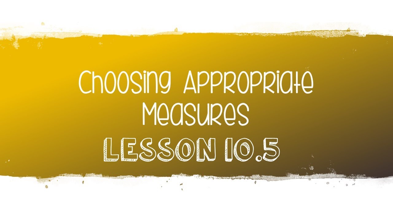 Choosing Appropriate Measures - YouTube