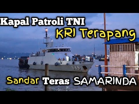 Kapal Patroli TNI KRI TERAPANG Sandar Di Teras Kota Samarinda - YouTube