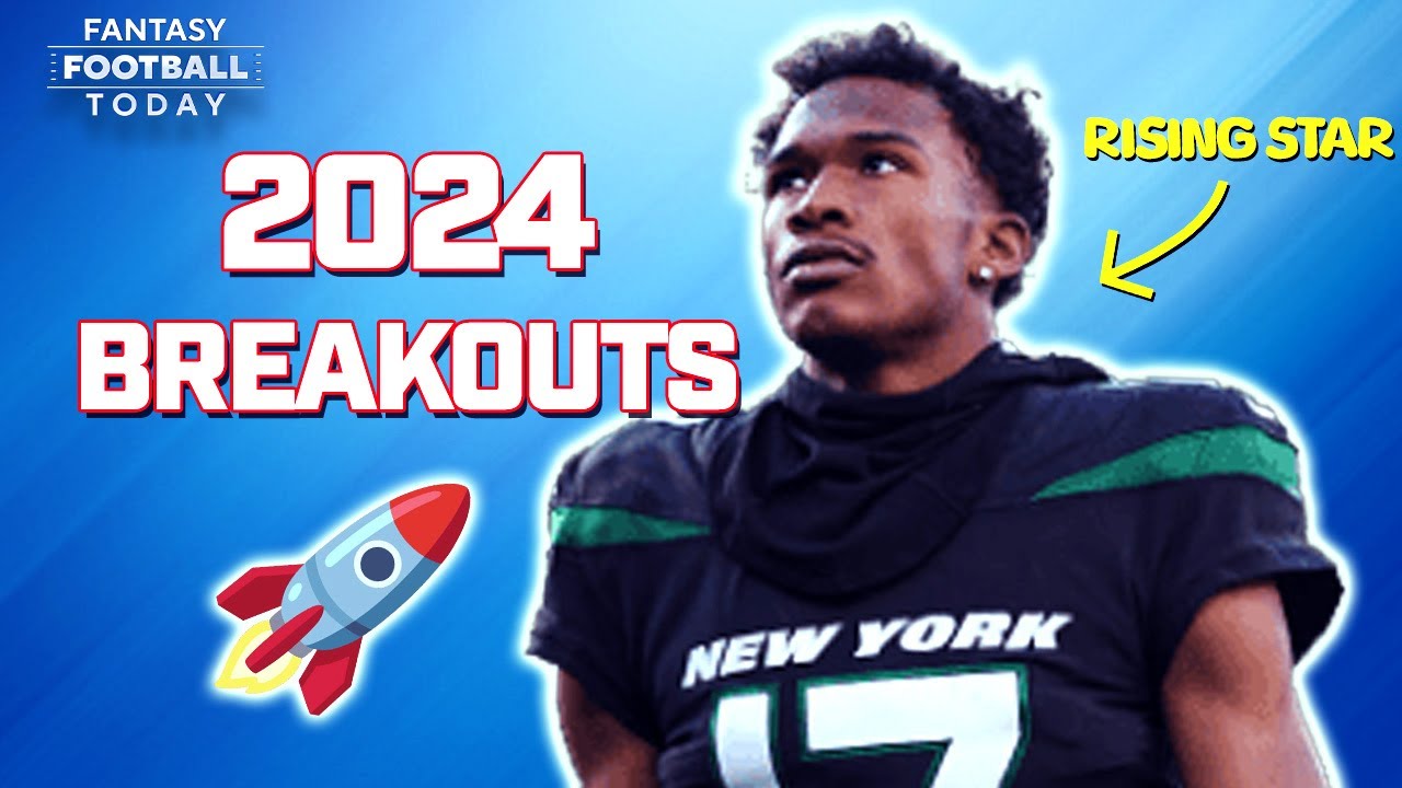 2024 Breakouts: Must-Target Rising Stars for Your Team! | 2024 Fantasy ...