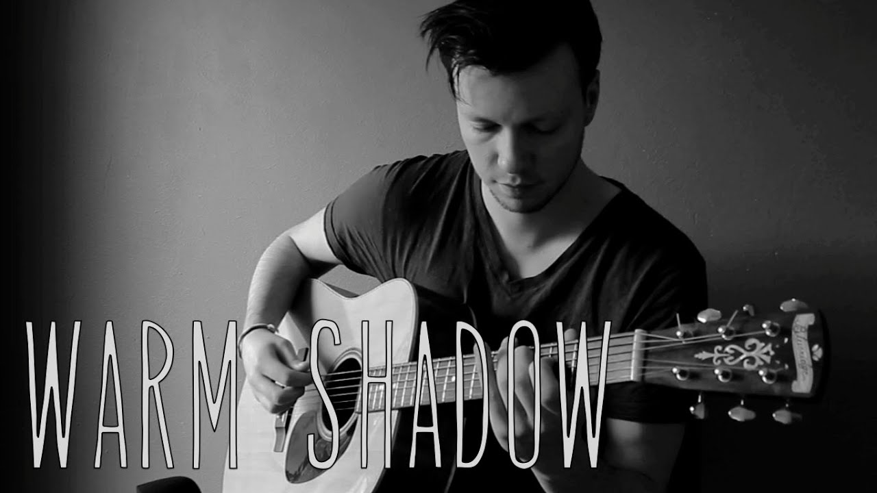 Warm Shadow - Fink // Fingerstyle Guitar Cover - Dax Andreas - YouTube