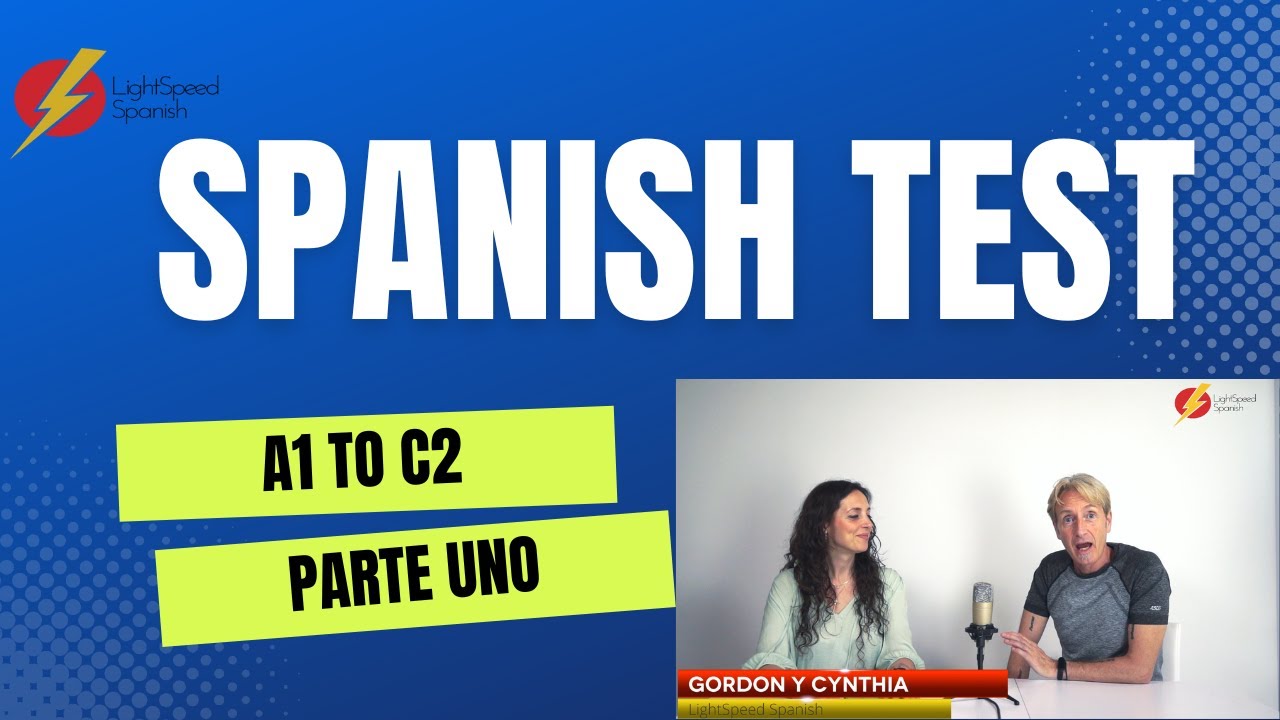 COOL SPANISH TEST A1-C2 Part 1 LightSpeed Spanish #learnspanish #spain ...