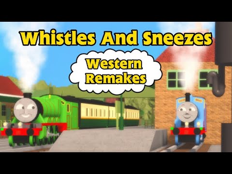 Whistles And Sneezes | Western Remakes - YouTube