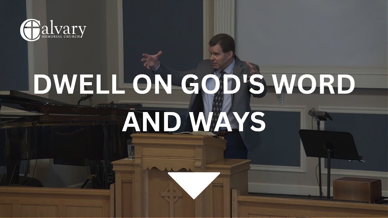 Dwell on God's Word and Ways || Sermon Clip - YouTube