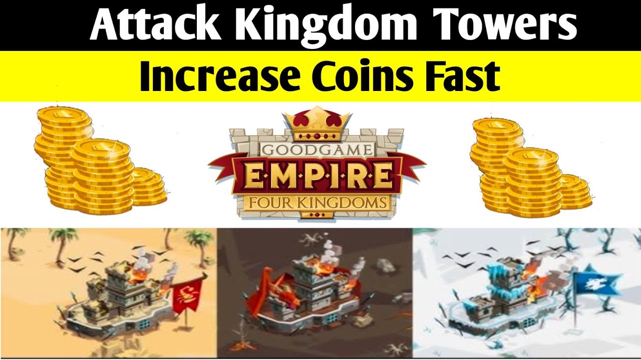 HOW TO ATTACK KINGDOM TOWERS | KINGDOM TOWERS ATTACK GUIDE | GOODGAME ...