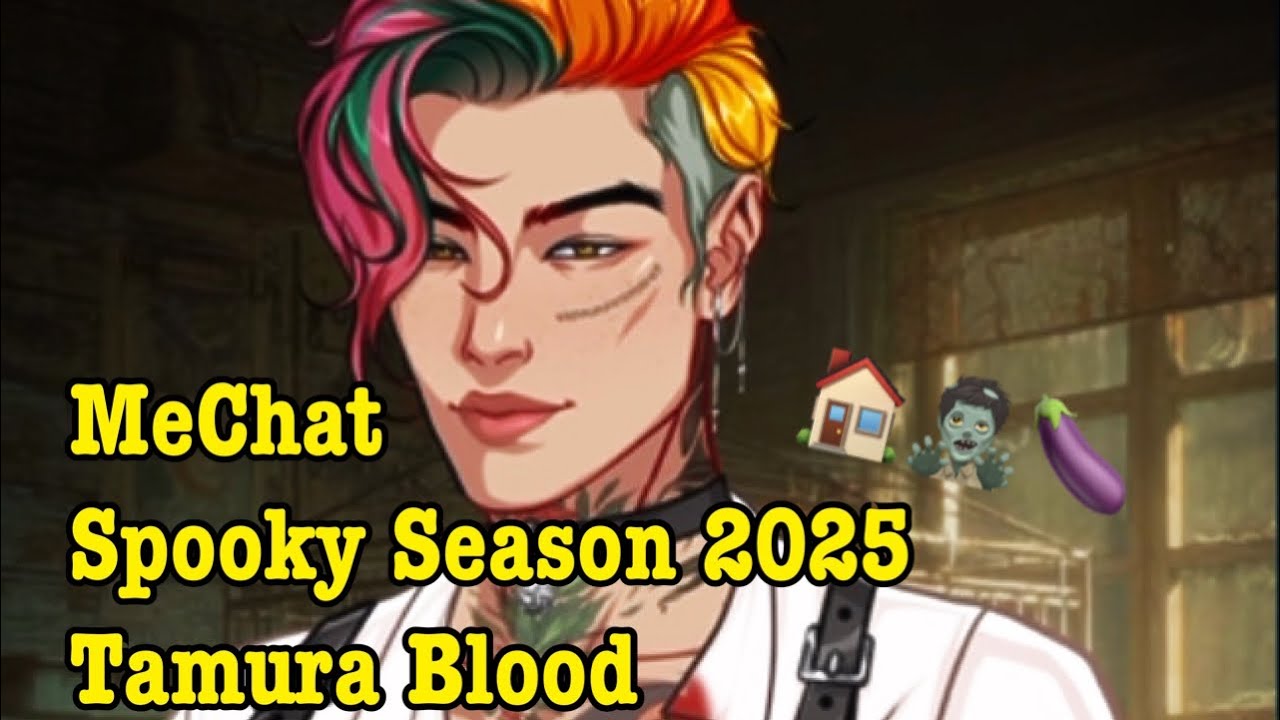 MeChat - Tamura Blood - Special Episode: Spooky Season 2025 - 💎gems ...