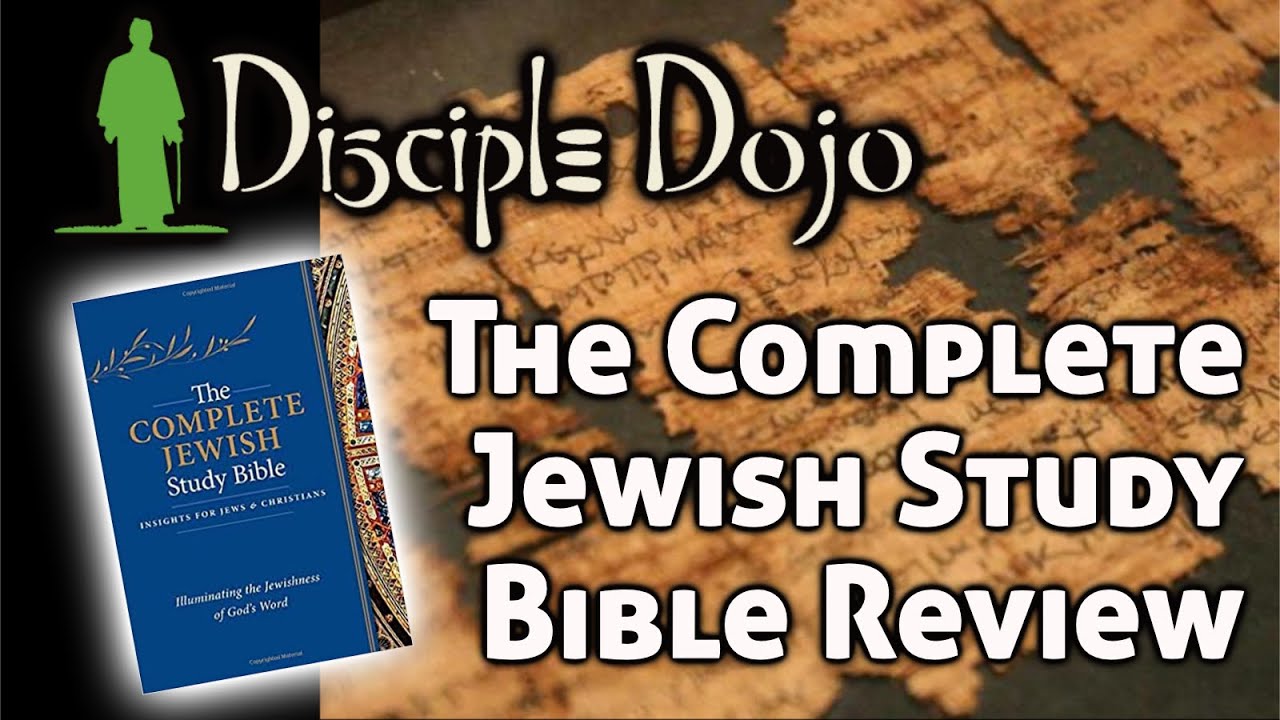 The Complete Jewish Study Bible - An Honest Review (of a Messianic ...