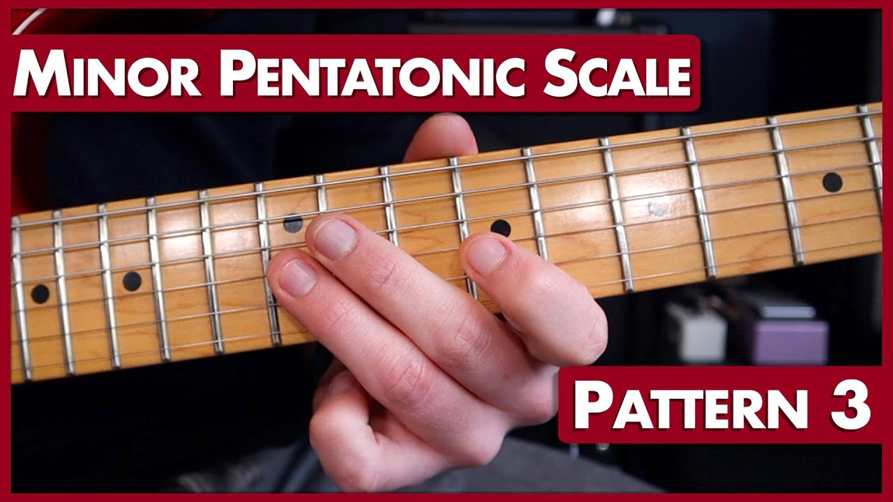 Minor Pentatonic Scale - Pattern 3 | Full Guitar Tutorial - YouTube