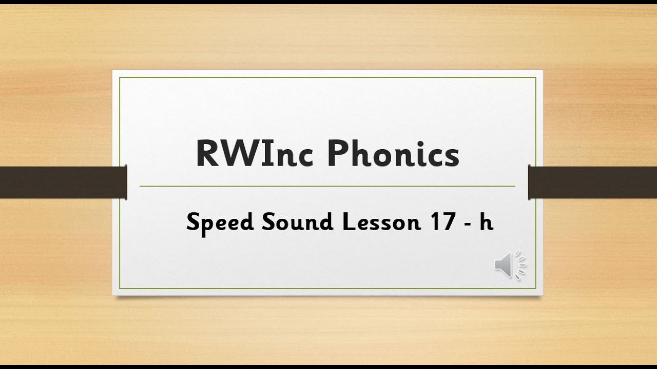 RWINC Speed Sounds Lesson 17 h - YouTube