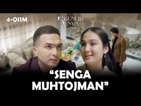 Senga muhtojman... Besh kunlik dunyo (4-qism)