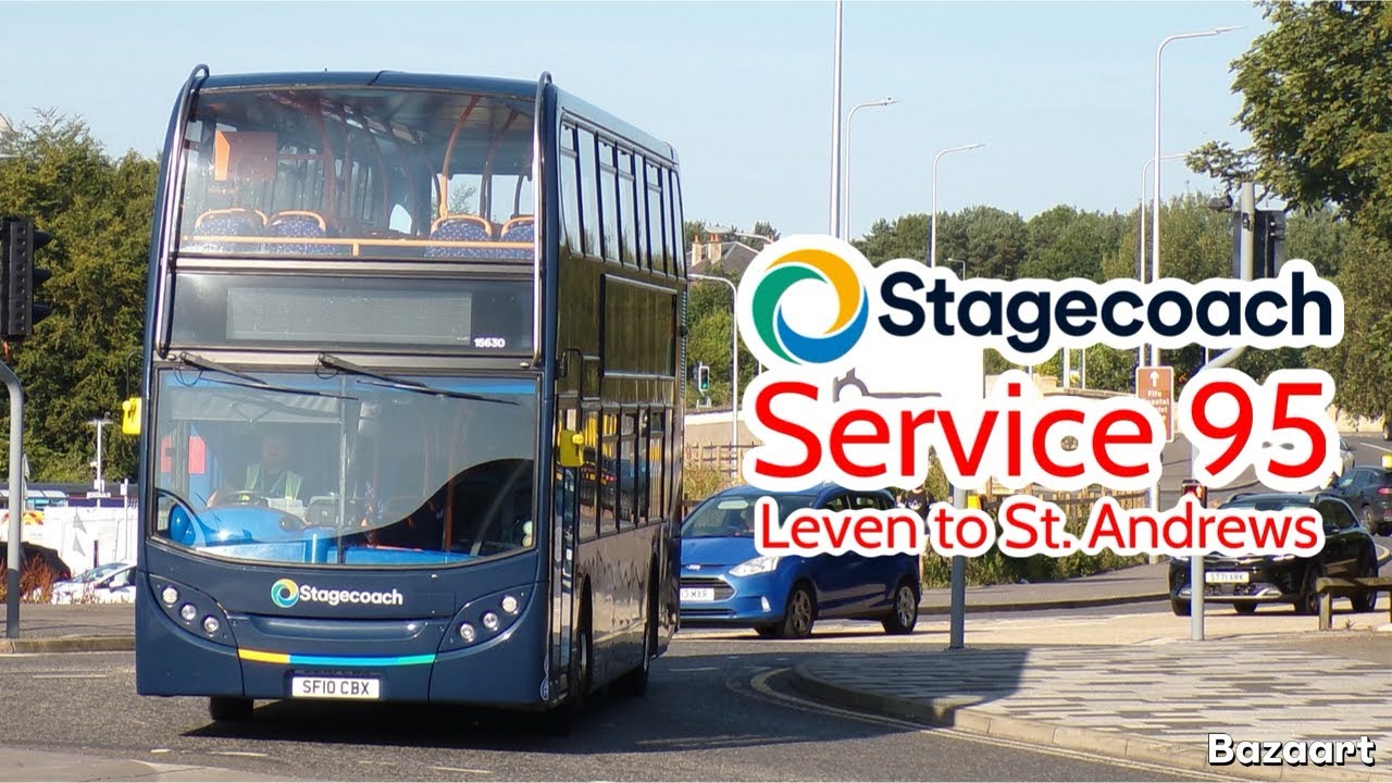Stagecoach Fife Service 95 Leven to St. Andrews • E400 15630 SF10CBX ...