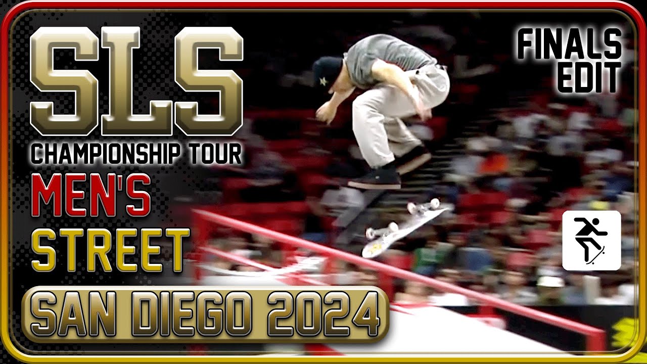 SLS | Street Skateboarding Final | San Diego | Men's | 2024 - YouTube