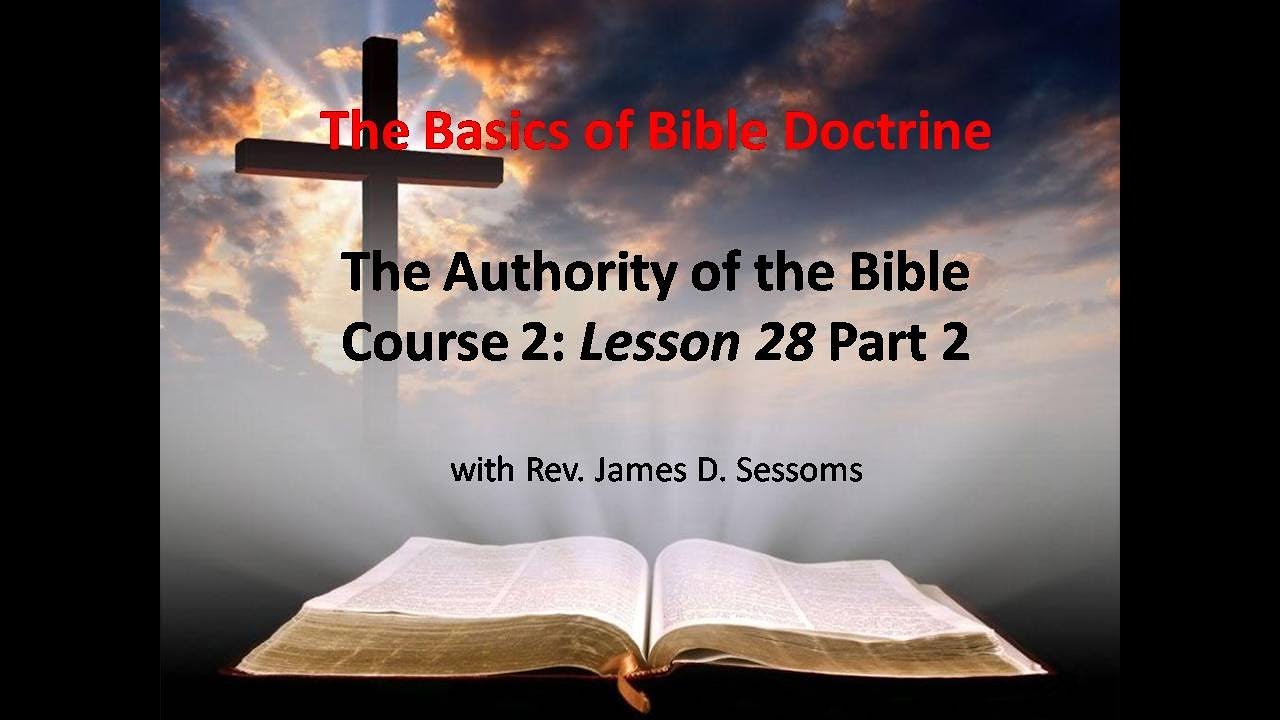 Course 2 Lesson 28 The Authority of the Bible - YouTube