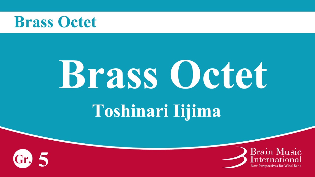 Brass Octet - Toshinari Iijima - YouTube