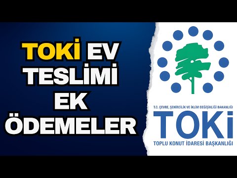 Toki Ev Teslim Alırken Hangi Ödemeler Yapılır - KDV Dask