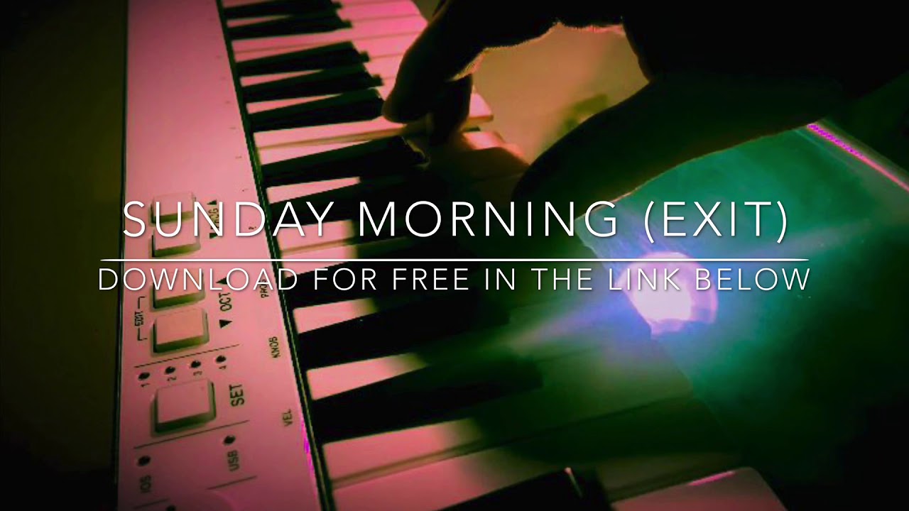 Sunday Morning (EXIT) - YouTube