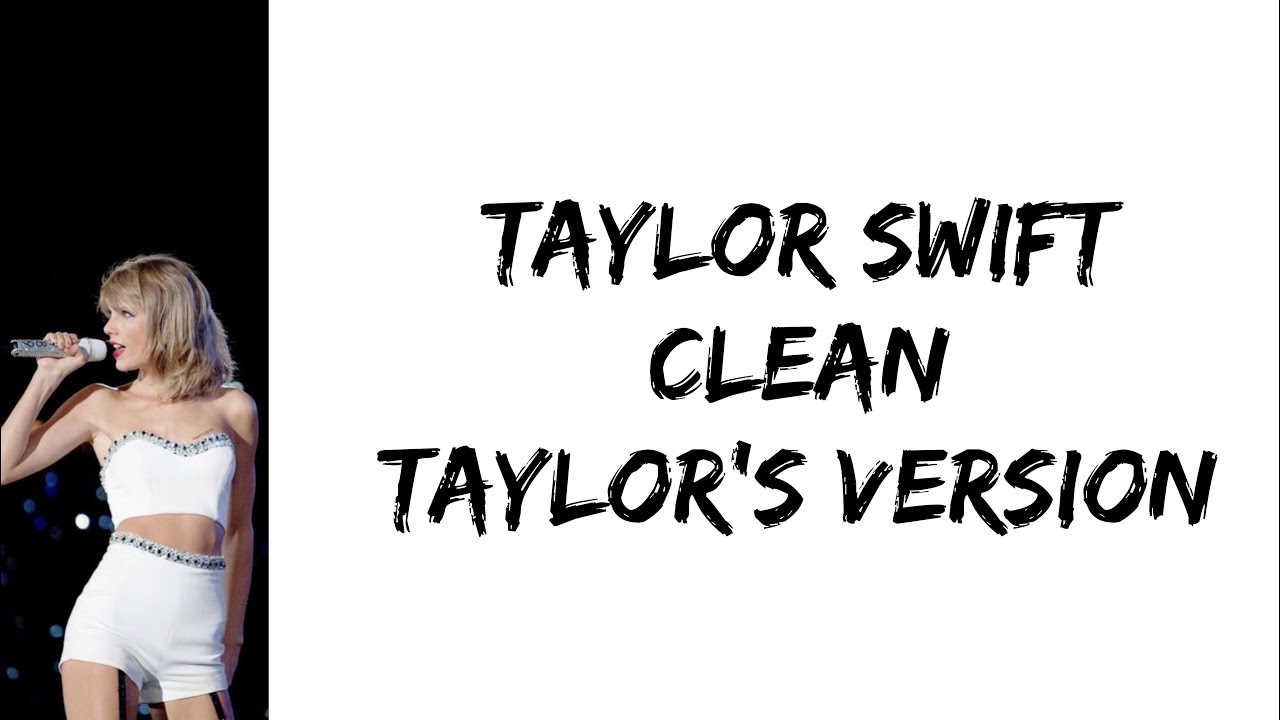 Taylor Swift - Clean (Taylor's version) (lyrics) - YouTube