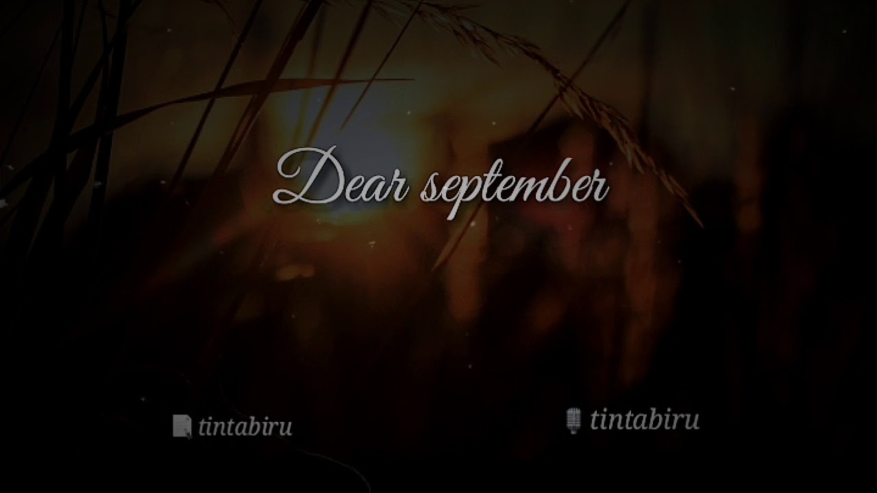 Dear september (puisi bulan september ) - YouTube