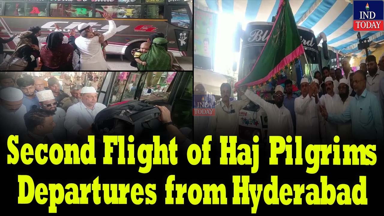 Second Flight of Haj Pilgrims Departures from Hyderabad | IND Today ...