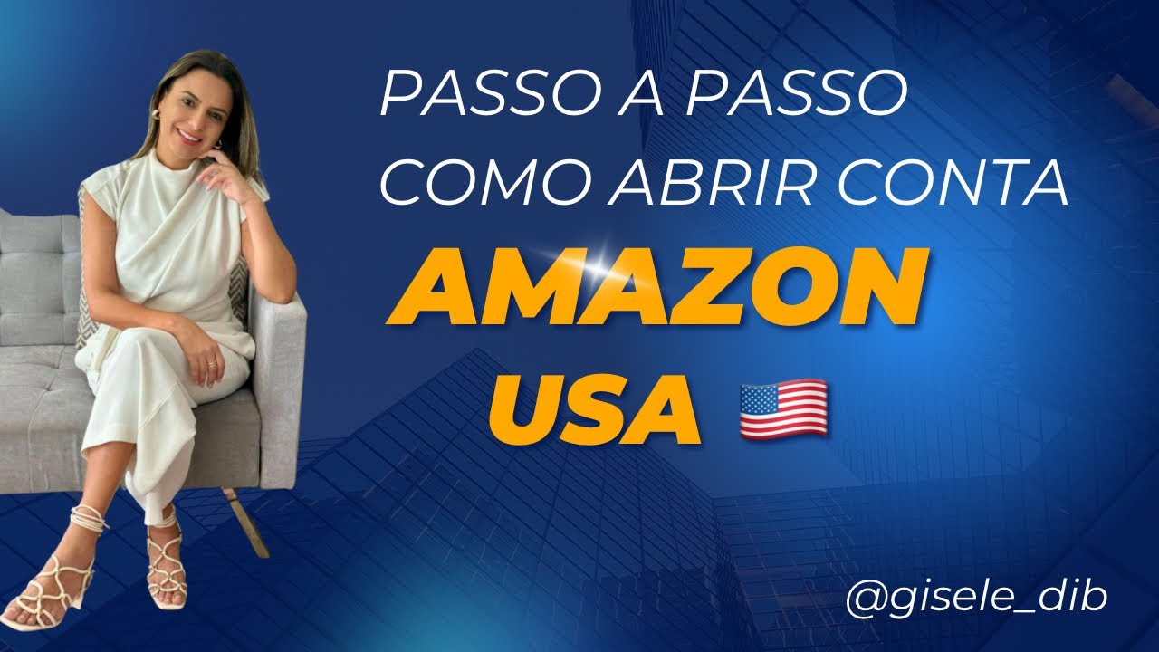 Como Abrir Conta na Amazon USA | Passo a Passo - YouTube