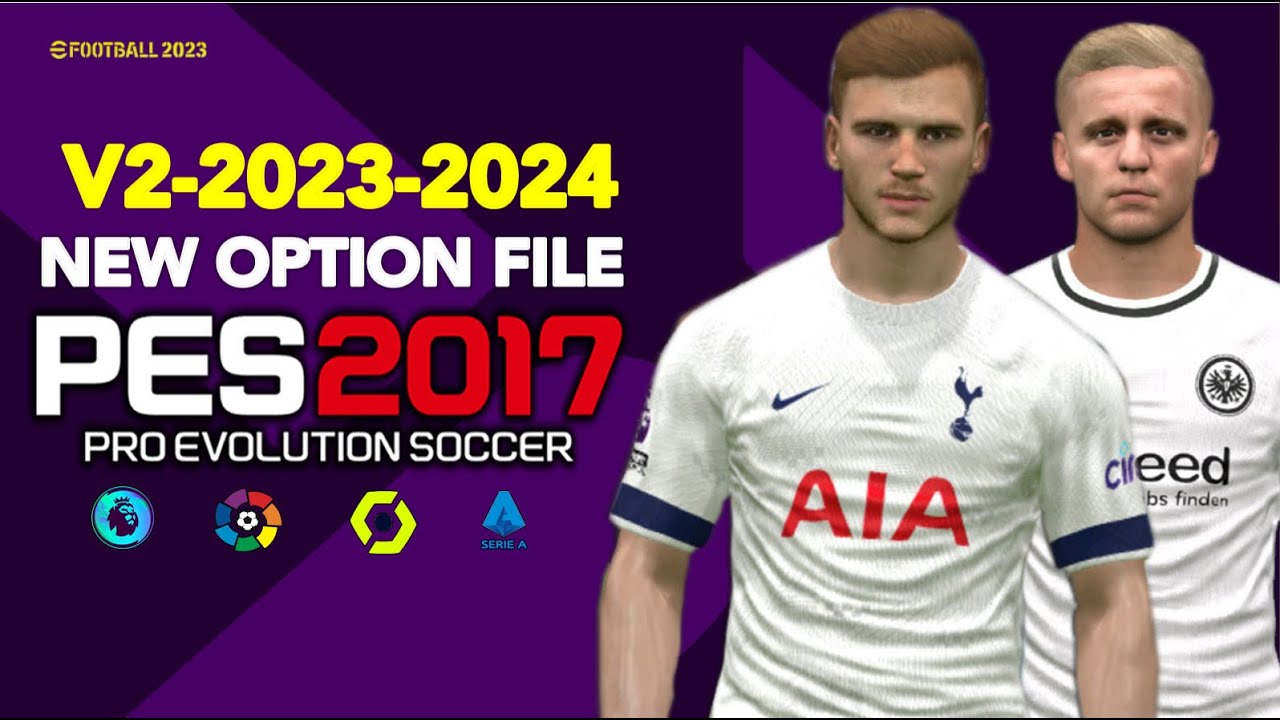 PES 2017 | NEW OPTION FILE T99 V15 23-2024 V2 | 1/11/24 | PC - YouTube