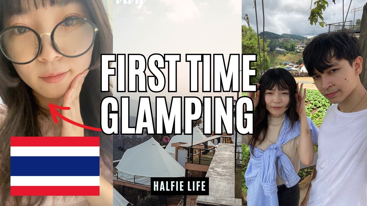 FIRST TIME GLAMPING IN CHIANG MAI | MON JAM 🇹🇭 (Thailand Travel Vlog ...