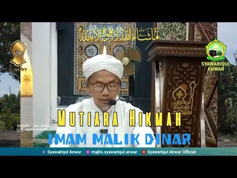 Mutiara Hikmah Imam Malik bin Dinar | Kitab Al Mukhtar Abuya Sayyid Muhammad bin Alawy Al Maliki ...
