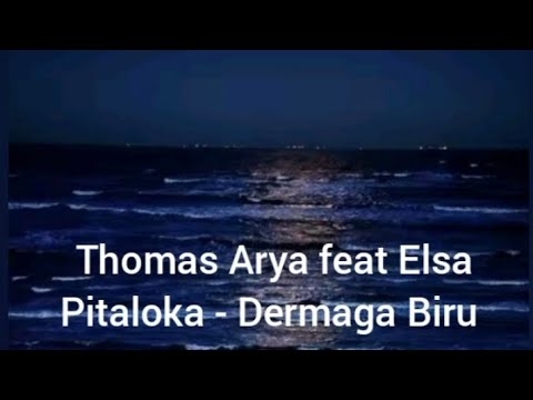 Thomas Arya feat Elsa Pitaloka - Dermaga Biru (cover) lirik - YouTube