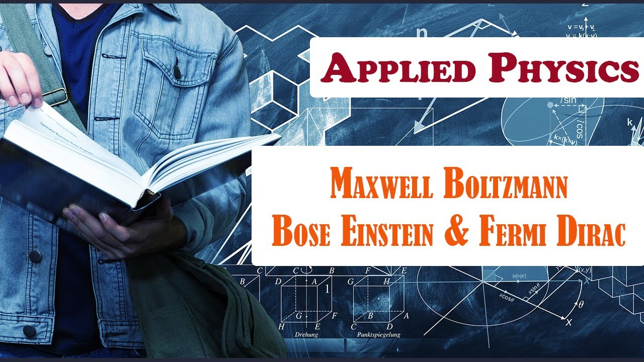 Maxwell Boltzmann , Bose Einstein & Fermi Dirac & Their Comparison ...
