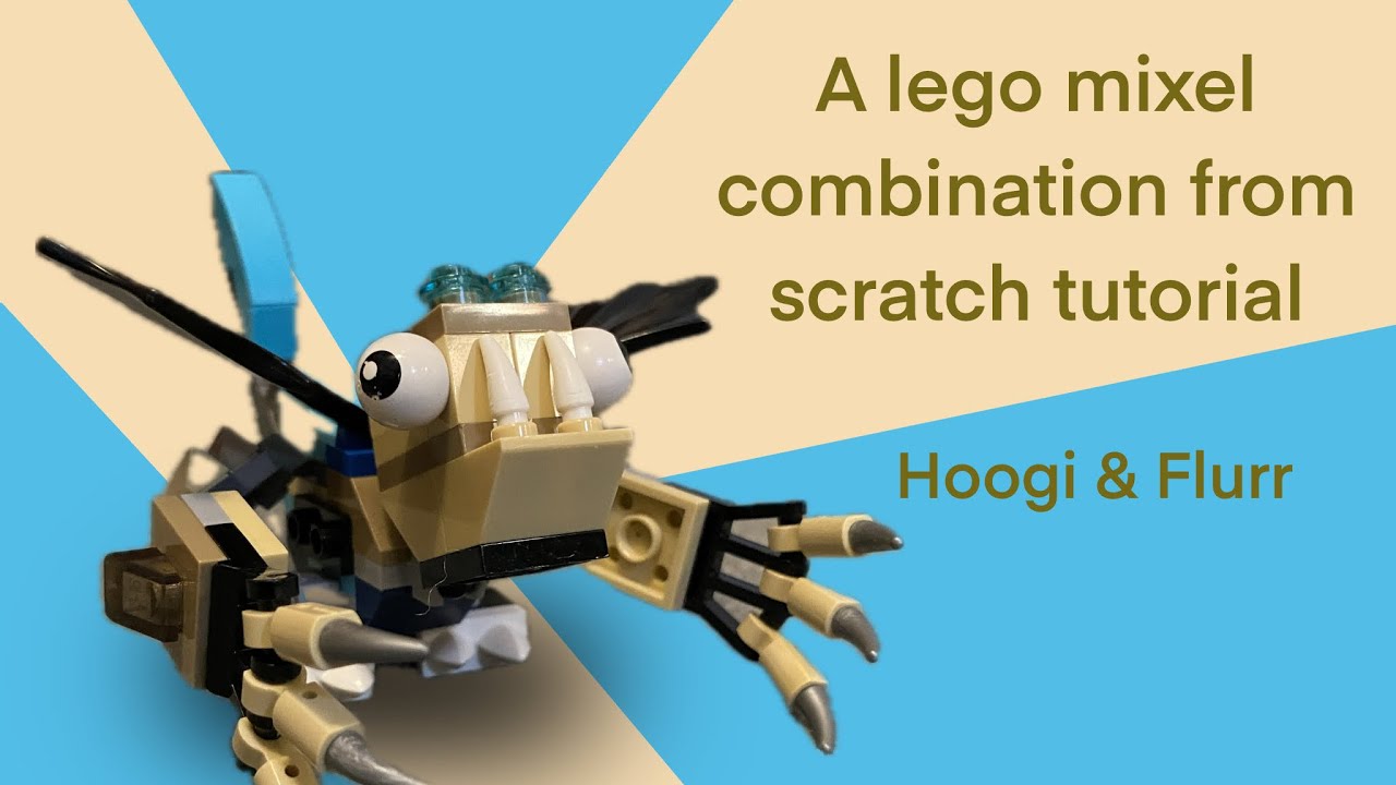 A Lego Mixel combination from scratch tutorial. Hoogi & Flurr. Small ...