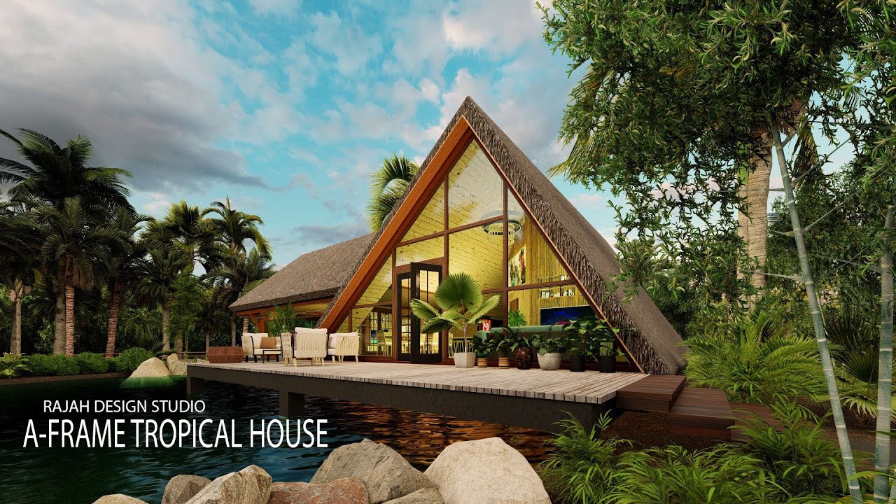 A-Frame House | Tropical House Design - YouTube