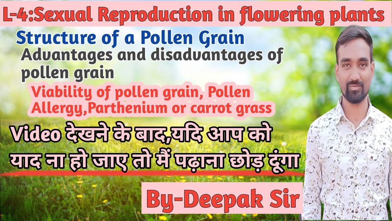 L4#Pollen Grain or male gametophyte#Pollen Bank#Advantages ...