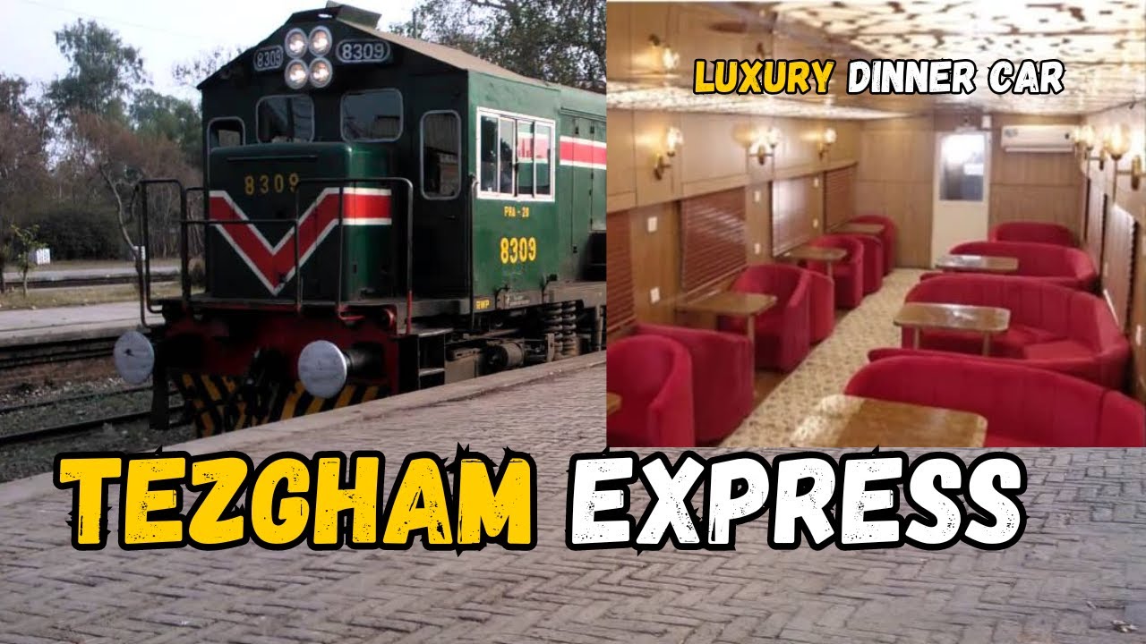 Tezgham Express 7UP | Super Duper Luxury Train | Premier Dinner Car ...